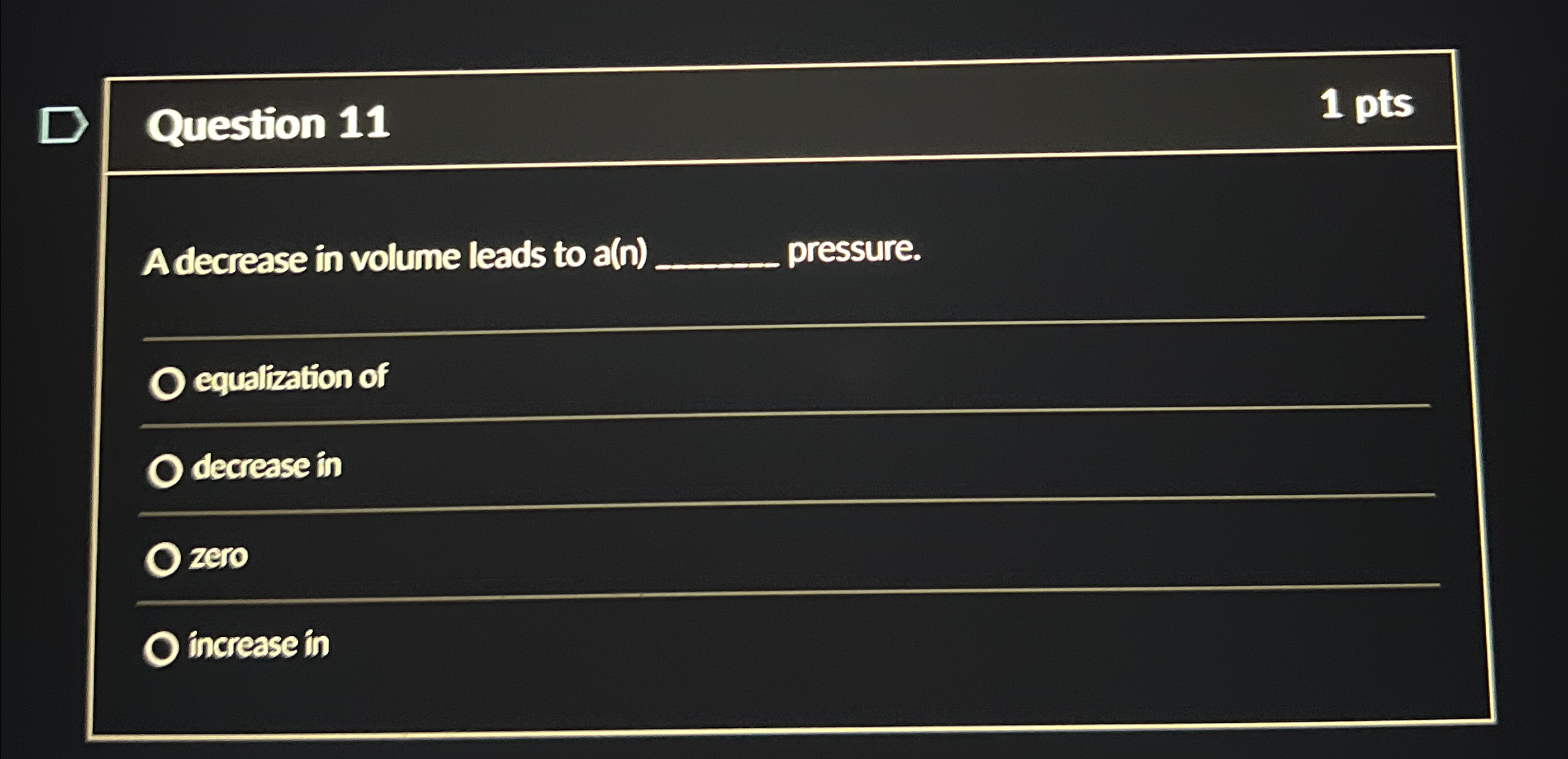 Solved Question 111 ﻿ptsA decrease in volume leads to | Chegg.com