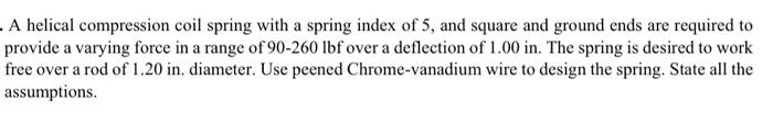 Solved A helical compression coil spring with a spring index | Chegg.com