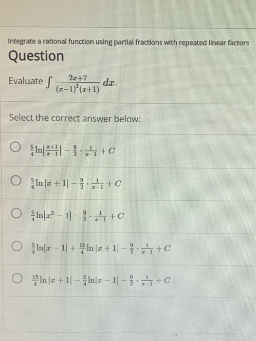 Solved Integrate a rational function using partial fractions | Chegg.com