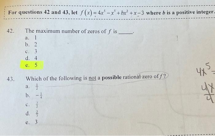Solved For questions 42 and 43 , let f(x)=4x5−x3+bx2+x−3 | Chegg.com