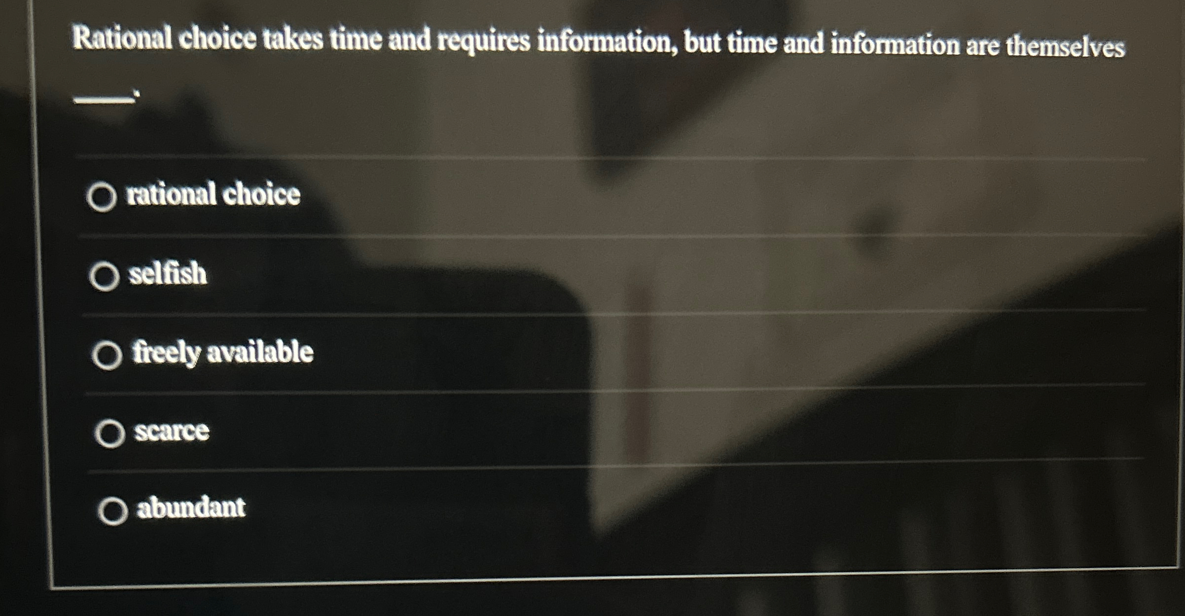 Solved Rational choice takes time and requires information, | Chegg.com