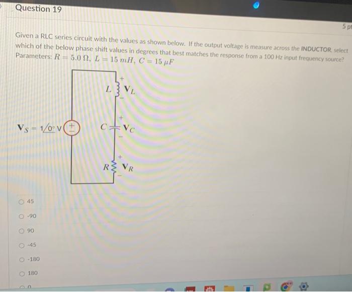 Solved Given a RLC series circuit with the values as shown | Chegg.com