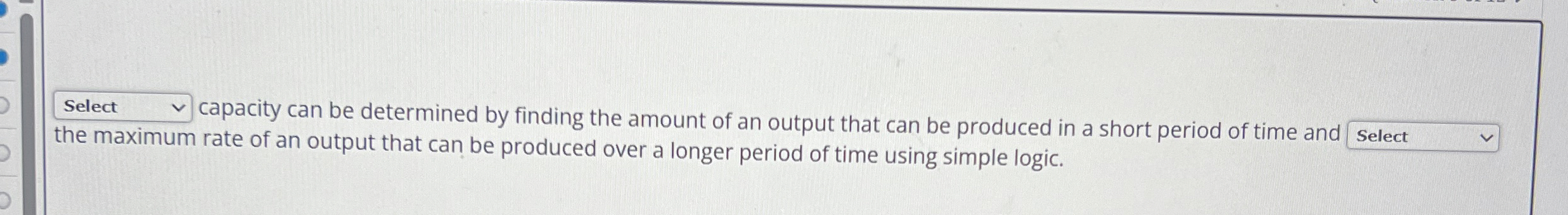 Solved capacity can be determined by finding the amount of | Chegg.com