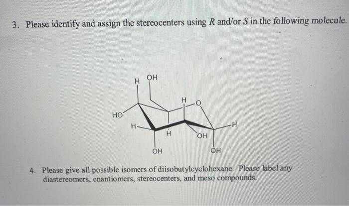 Solved 3. Please identify and assign the stereocenters using | Chegg.com