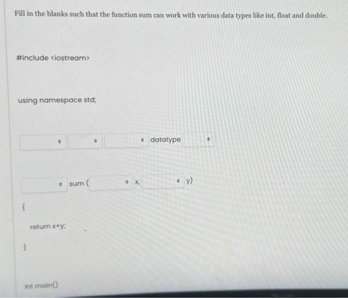 Solved Fill in the blanks such that the function sum can | Chegg.com