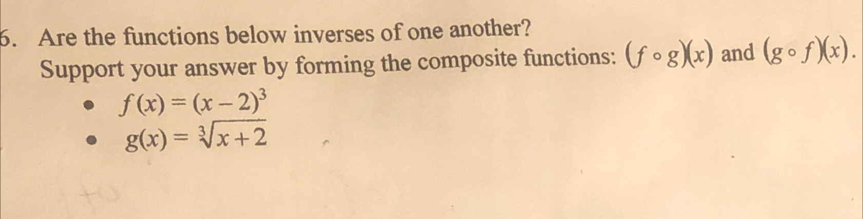Solved Are the functions below inverses of one | Chegg.com