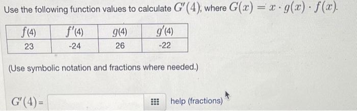 Solved Use the following function values to calculate G′(4), | Chegg.com