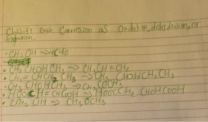 Solved Classify each Conversion as oxidation, dehydration, | Chegg.com