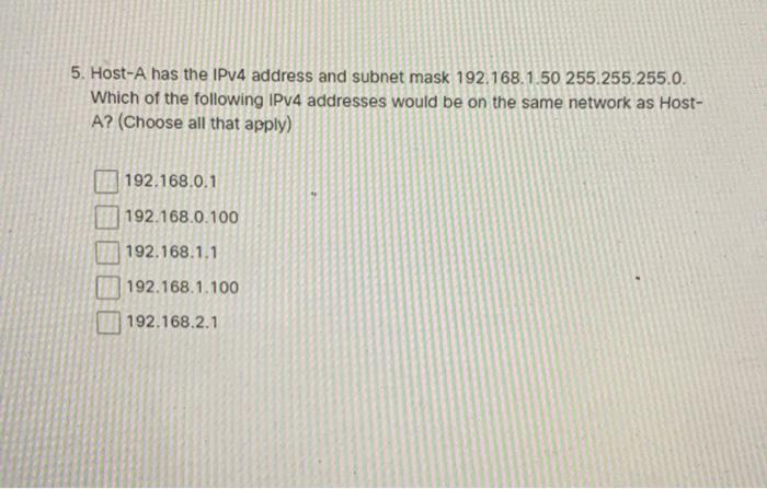 Solved 5. Host-A has the IPv4 address and subnet mask | Chegg.com