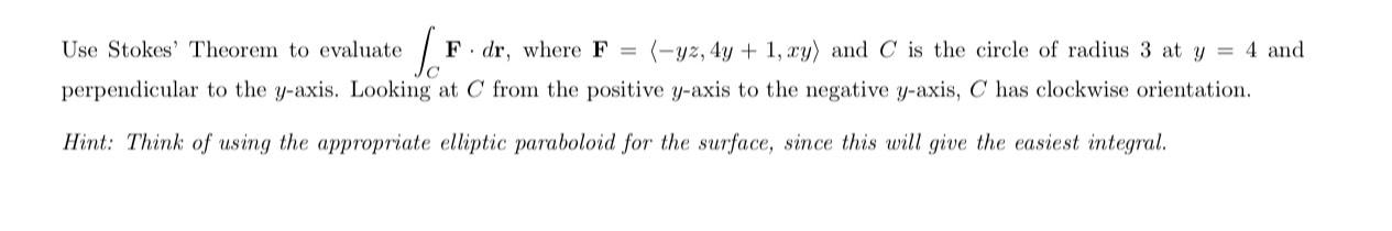 Solved Use Stokes' Theorem to evaluate ∫C﻿F*dr, ﻿where | Chegg.com