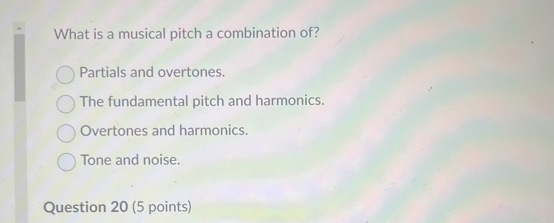 Solved What is a musical pitch a combination of?Partials and | Chegg.com
