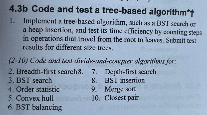 Solved 43b Code And Test A Tree Based Algorithm † 1