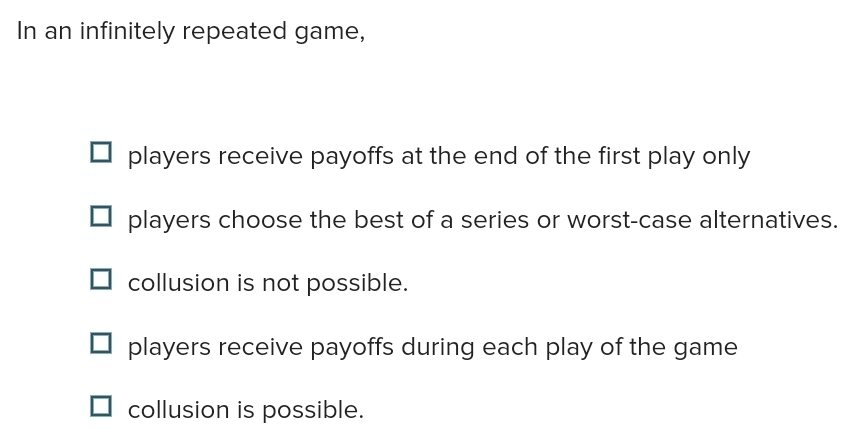 Solved In an infinitely repeated game,players receive | Chegg.com