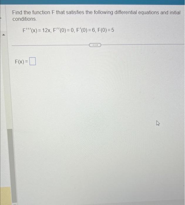 Solved Find the function F that satisfies the following | Chegg.com