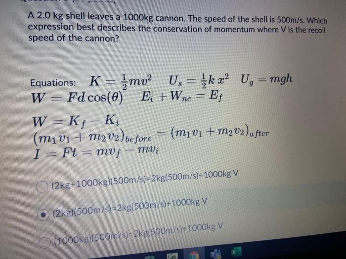 Solved LEH A 2.0 kg shell leaves a 1000kg cannon. The speed | Chegg.com