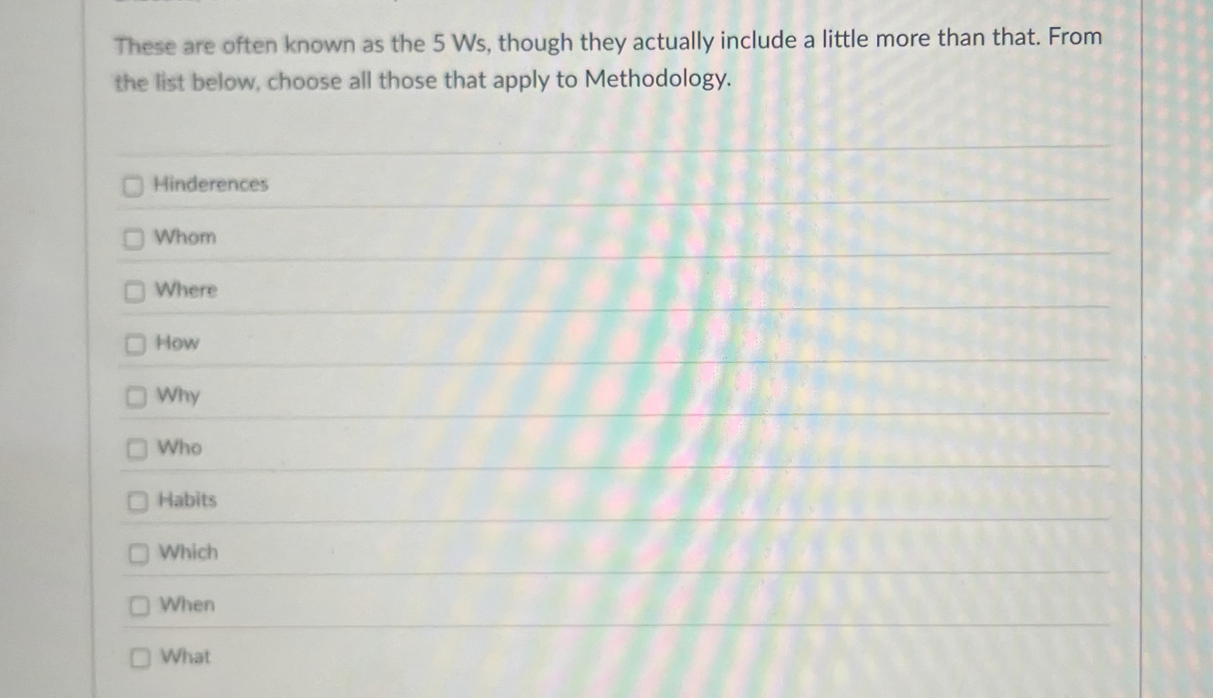 Solved These are often known as the 5 ﻿Ws , ﻿though they | Chegg.com