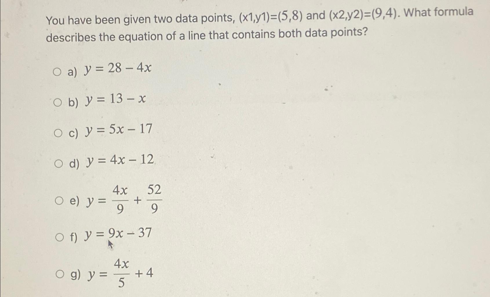 Solved You have been given two data points, (x1,y1)=(5,8) | Chegg.com