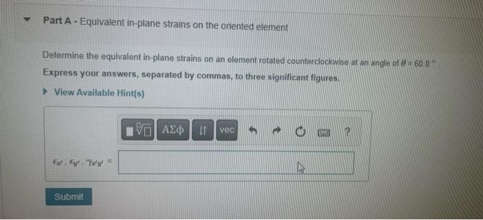 Solved Learning Goal: The state of strain at a point has | Chegg.com