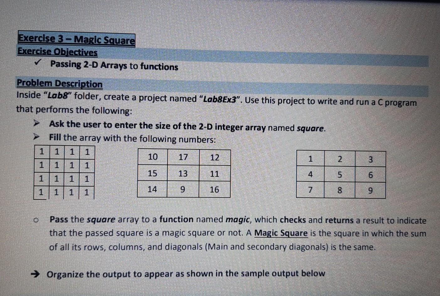 Solved Exercise 3 - Magic Square Exercise Objectives Passing | Chegg.com Solved Exercise 3 - Magic Square Exercise Objectives Passing | Chegg.com