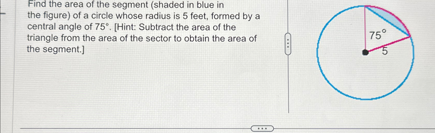Solved Find the area of the segment (shaded in blue in the | Chegg.com
