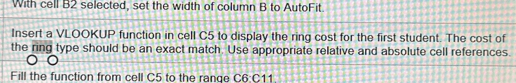 Solved With cell B2 ﻿selected, set the width of column B to | Chegg.com