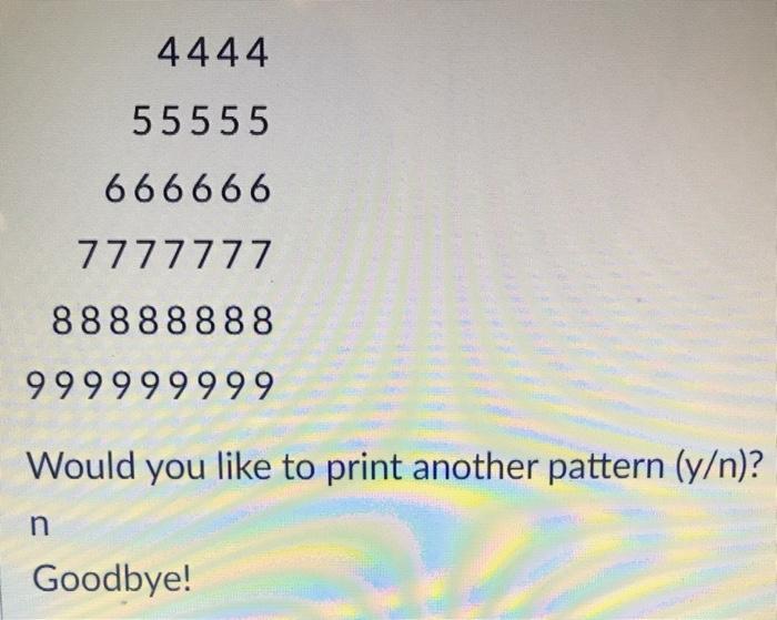 Solved Write a C++ program to print any of the four patterns | Chegg.com