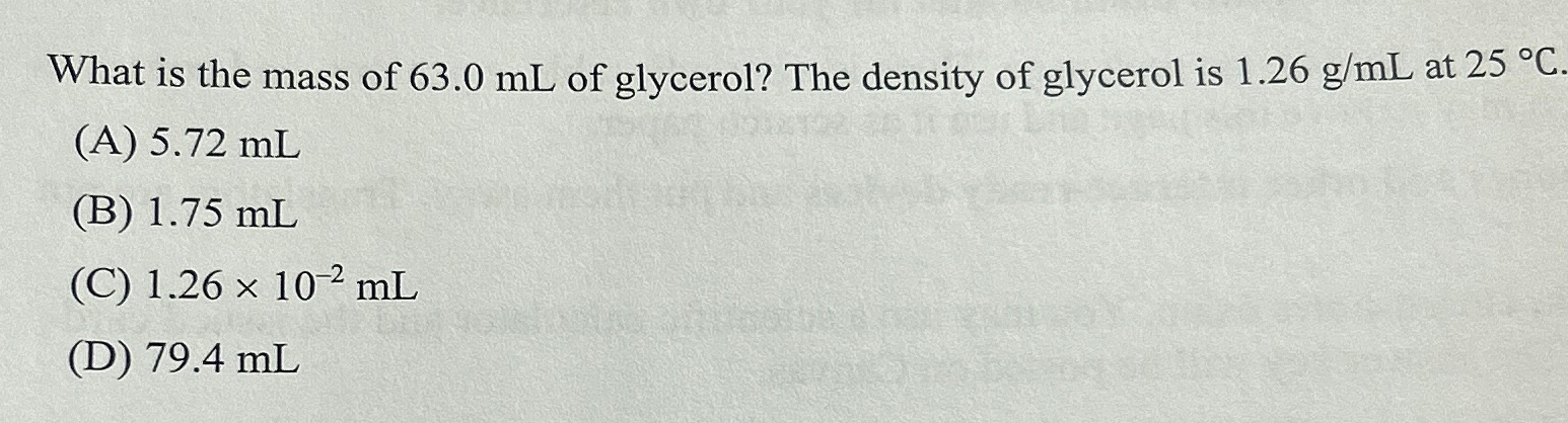 Solved What is the mass of 63.0mL ﻿of glycerol? The density | Chegg.com