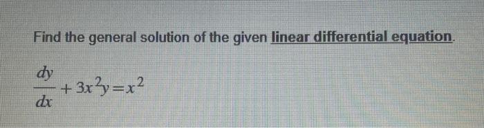 Solved Find the general solution of the given linear | Chegg.com