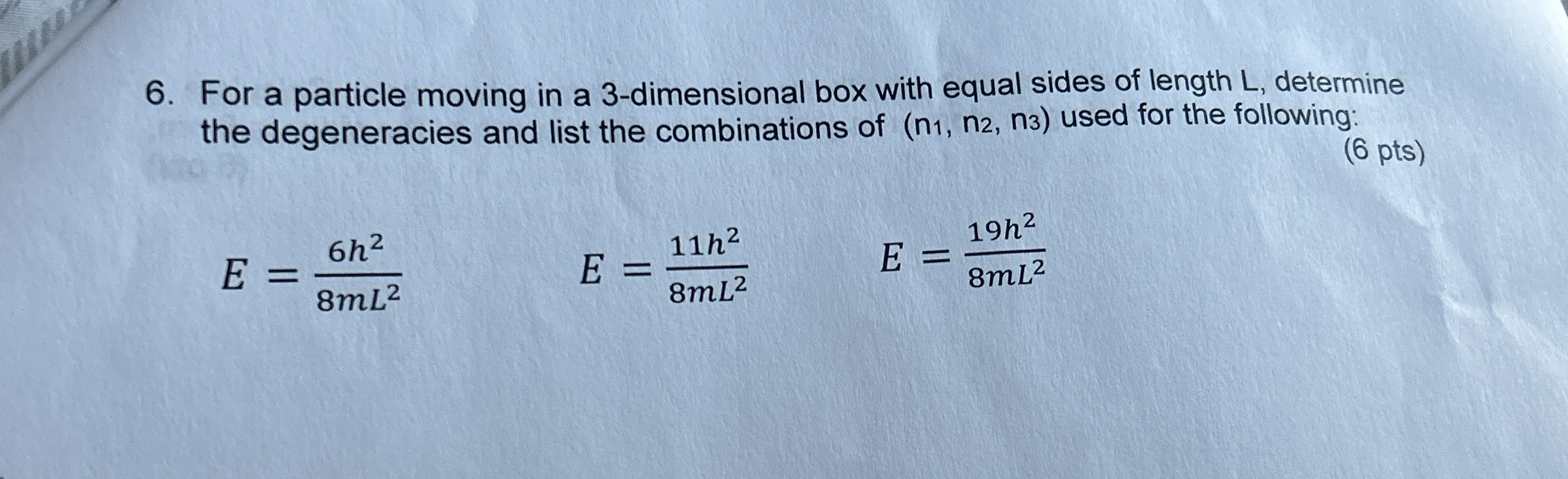 Solved For a particle moving in a 3-dimensional box with | Chegg.com