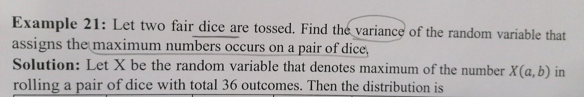 Solved Example 21: Let two fair dice are tossed. Find the | Chegg.com