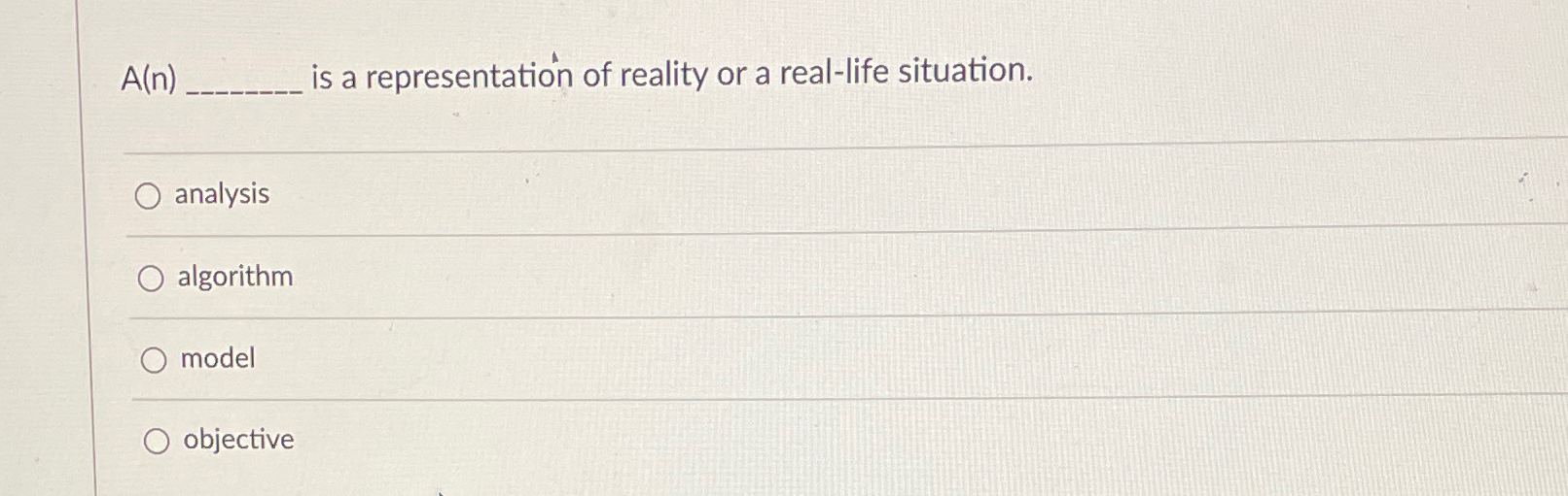 Solved A(n) ﻿is a representation of reality or a real-life | Chegg.com
