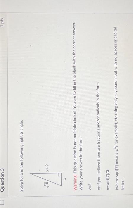 Solved Question 3 Solve for x in the following right | Chegg.com Solved Question 3 Solve for x in the following right | Chegg.com