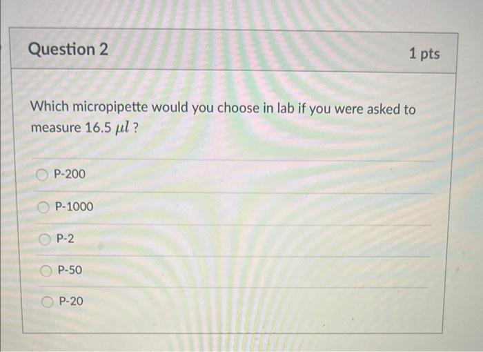Solved Which micropipette would you choose in lab if you | Chegg.com