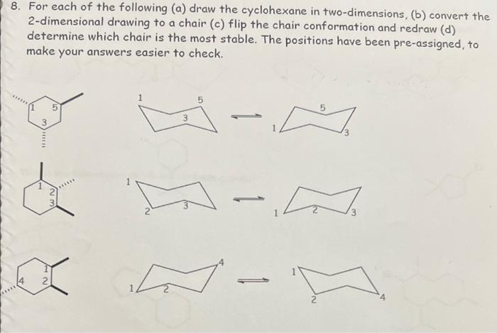 Solved 8. For each of the following (a) draw the cyclohexane | Chegg.com
