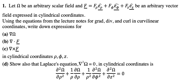 Solved (c) ﻿grad×F?in cylindrical coordinates ρ,φ,z.(d) | Chegg.com