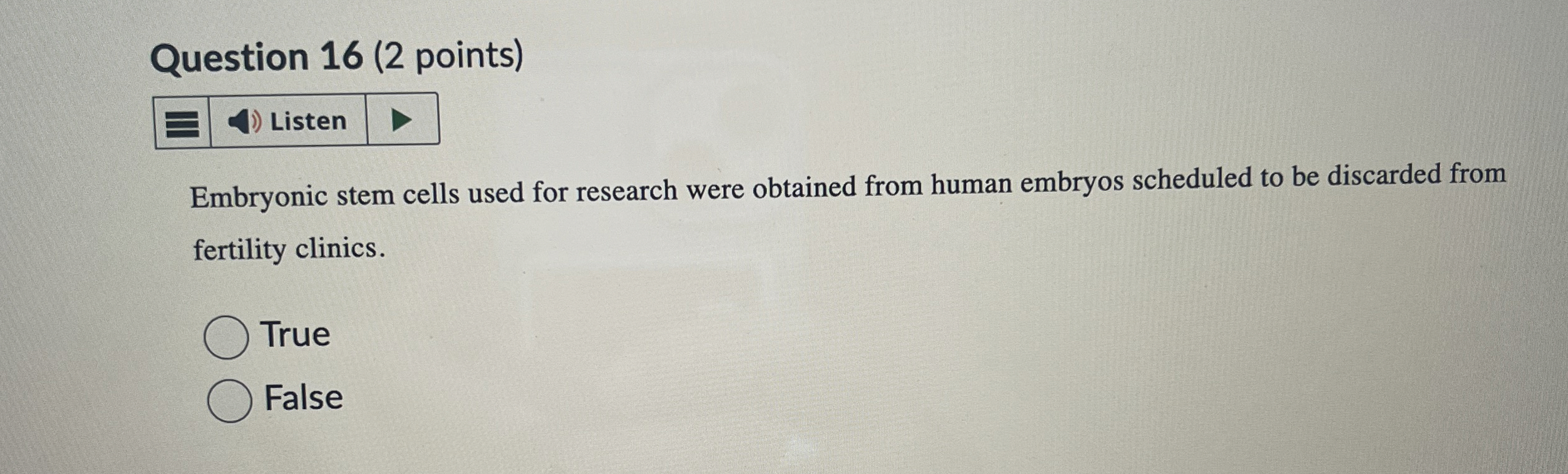 Solved Question 16 (2 ﻿points)Embryonic stem cells used for | Chegg.com