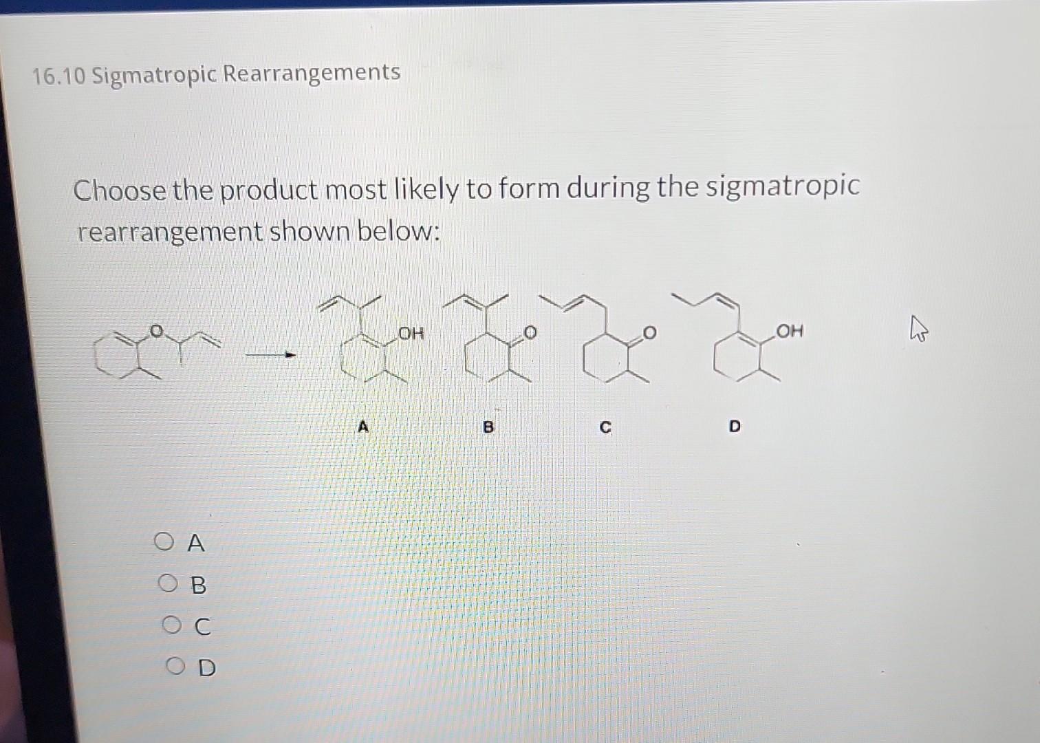 Solved 16.10 Sigmatropic Rearrangements Choose the product | Chegg.com
