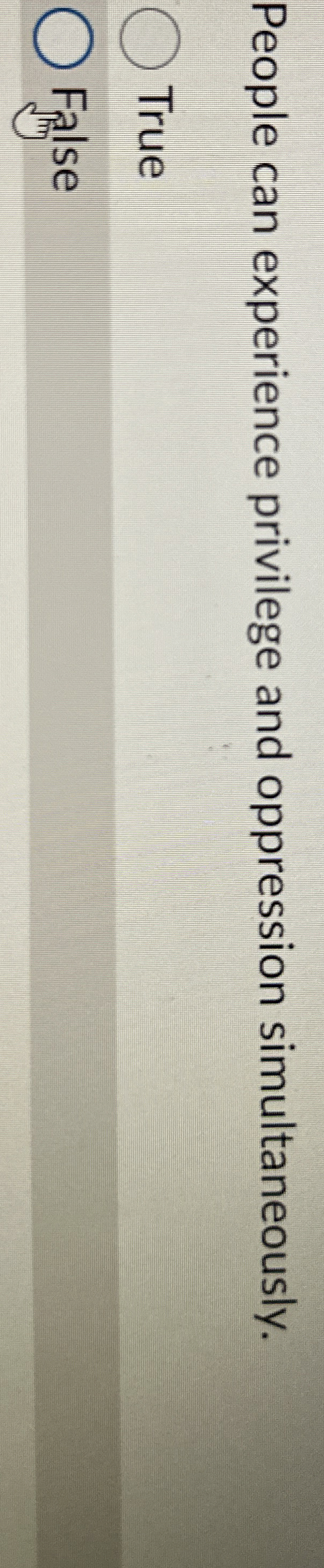 Solved People can experience privilege and oppression | Chegg.com