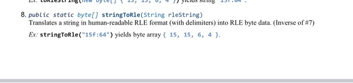 Solved 7. public static String torleString(byte[] rleData) | Chegg.com