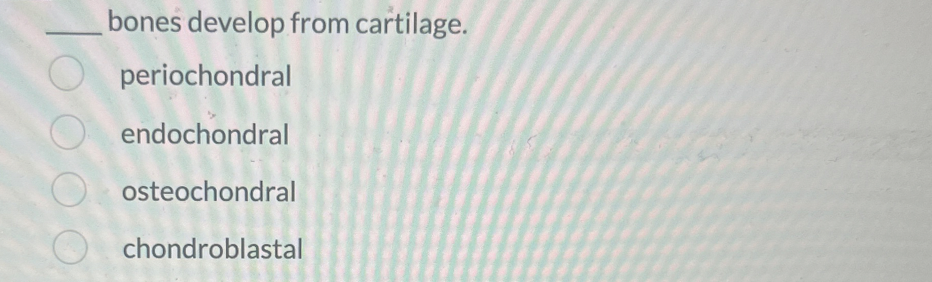 Solved bones develop from | Chegg.com