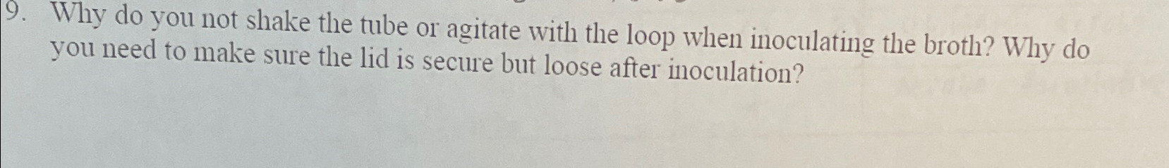 Solved Why do you not shake the tube or agitate with the | Chegg.com