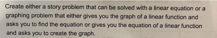 Solved Create either a story problem that can be solved with | Chegg.com