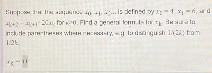 Solved Suppose that the sequence x0, X1, X2... is defined by | Chegg.com