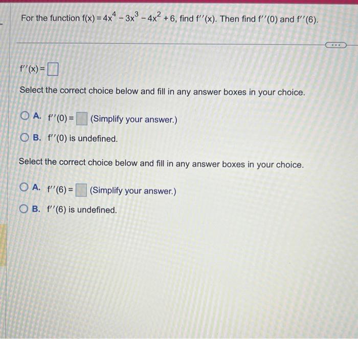 Solved For the function f(x)=4x4−3x3−4x2+6, find f′′(x). | Chegg.com