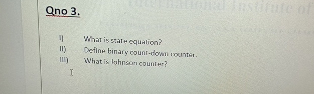 Solved Qno 3 I what Is State Equationii define Binary
