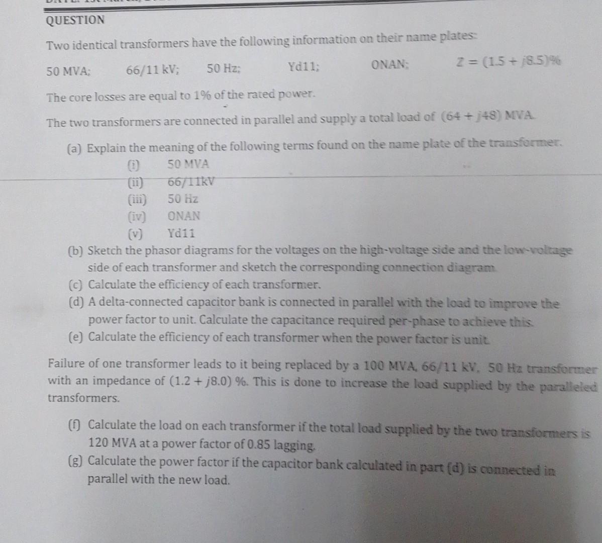 Solved QUESTION Two identical transformers have the | Chegg.com