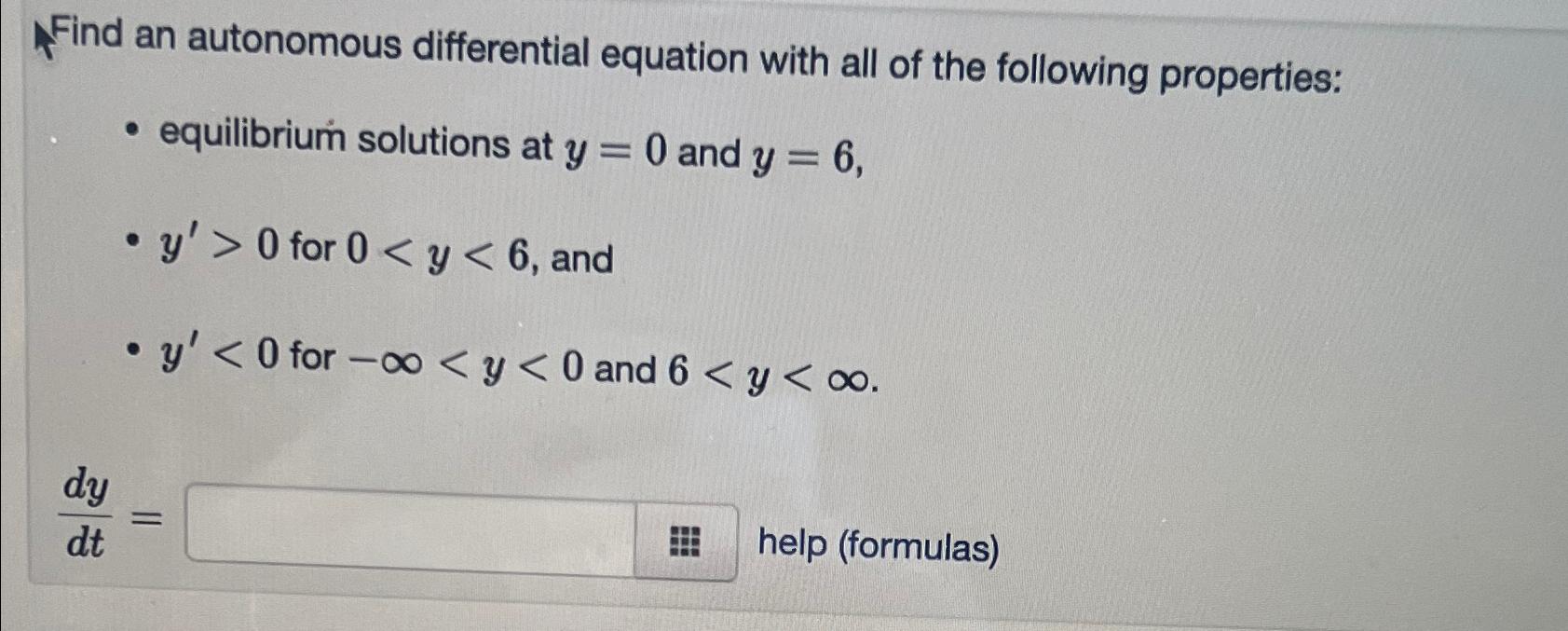 Solved Find An Autonomous Differential Equation With All Of