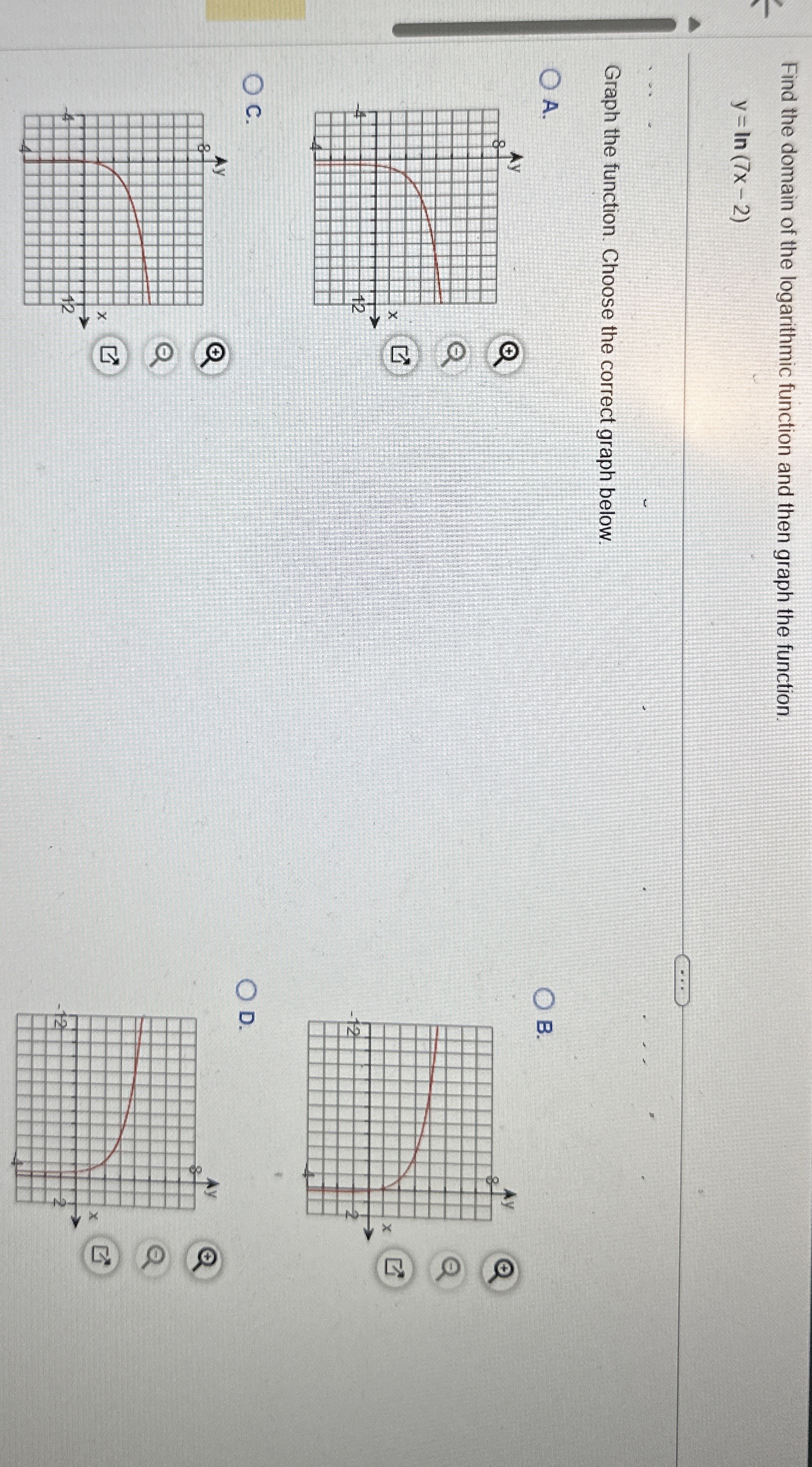 Solved by an EXPERT Find the domain of the logarithmic function and ...