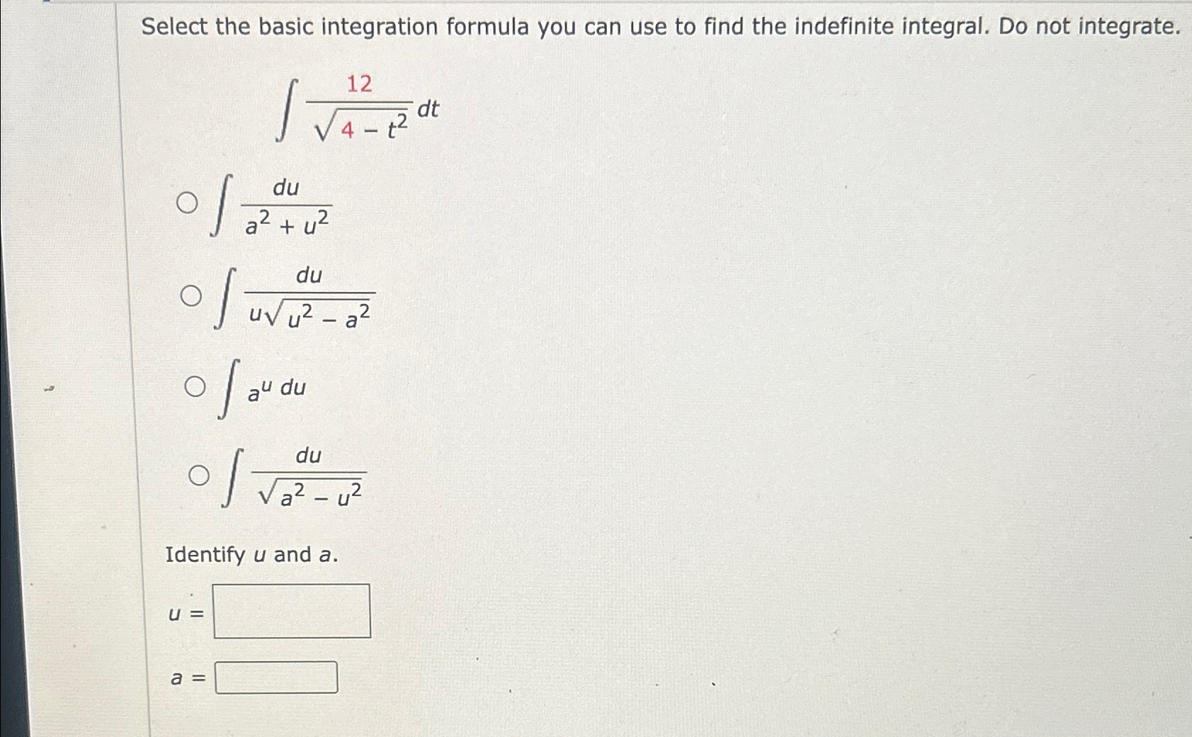 Solved Select the basic integration formula you can use to | Chegg.com