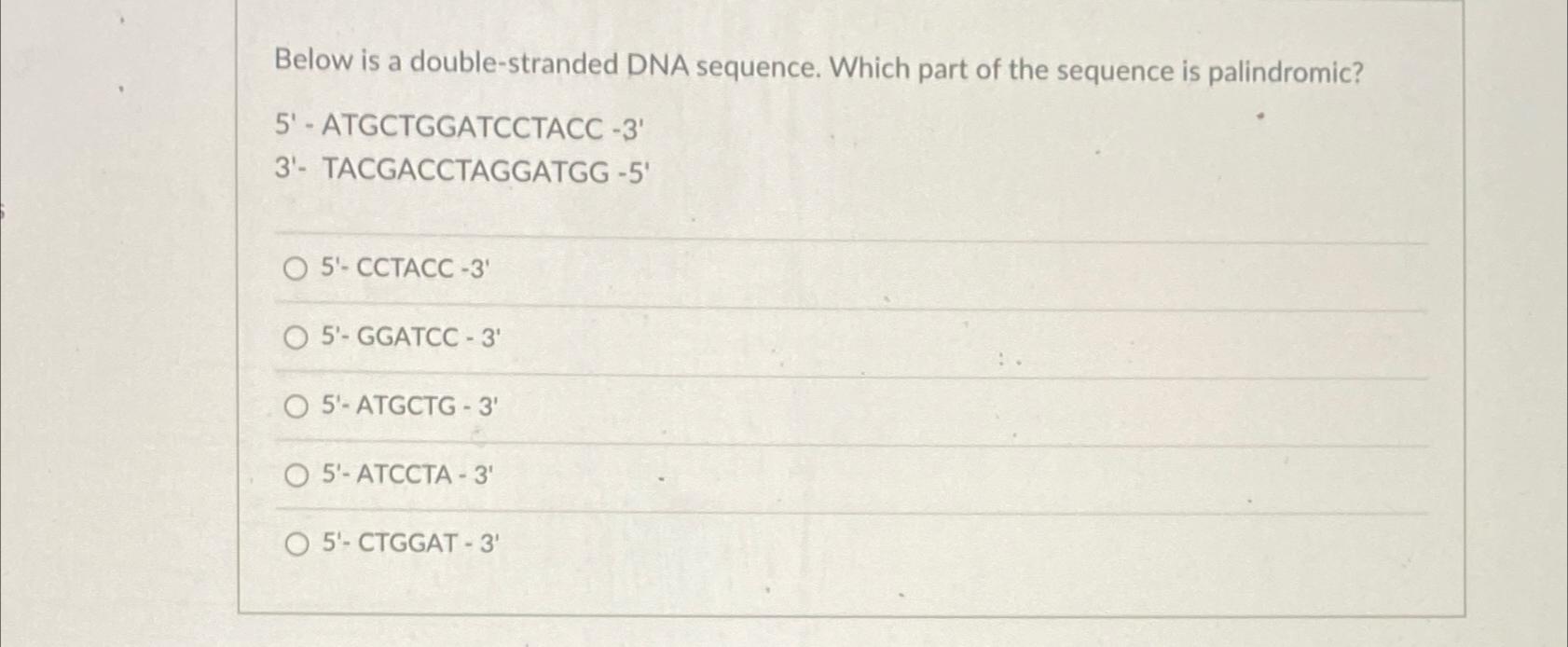 Solved Below is a double-stranded DNA sequence. Which part | Chegg.com